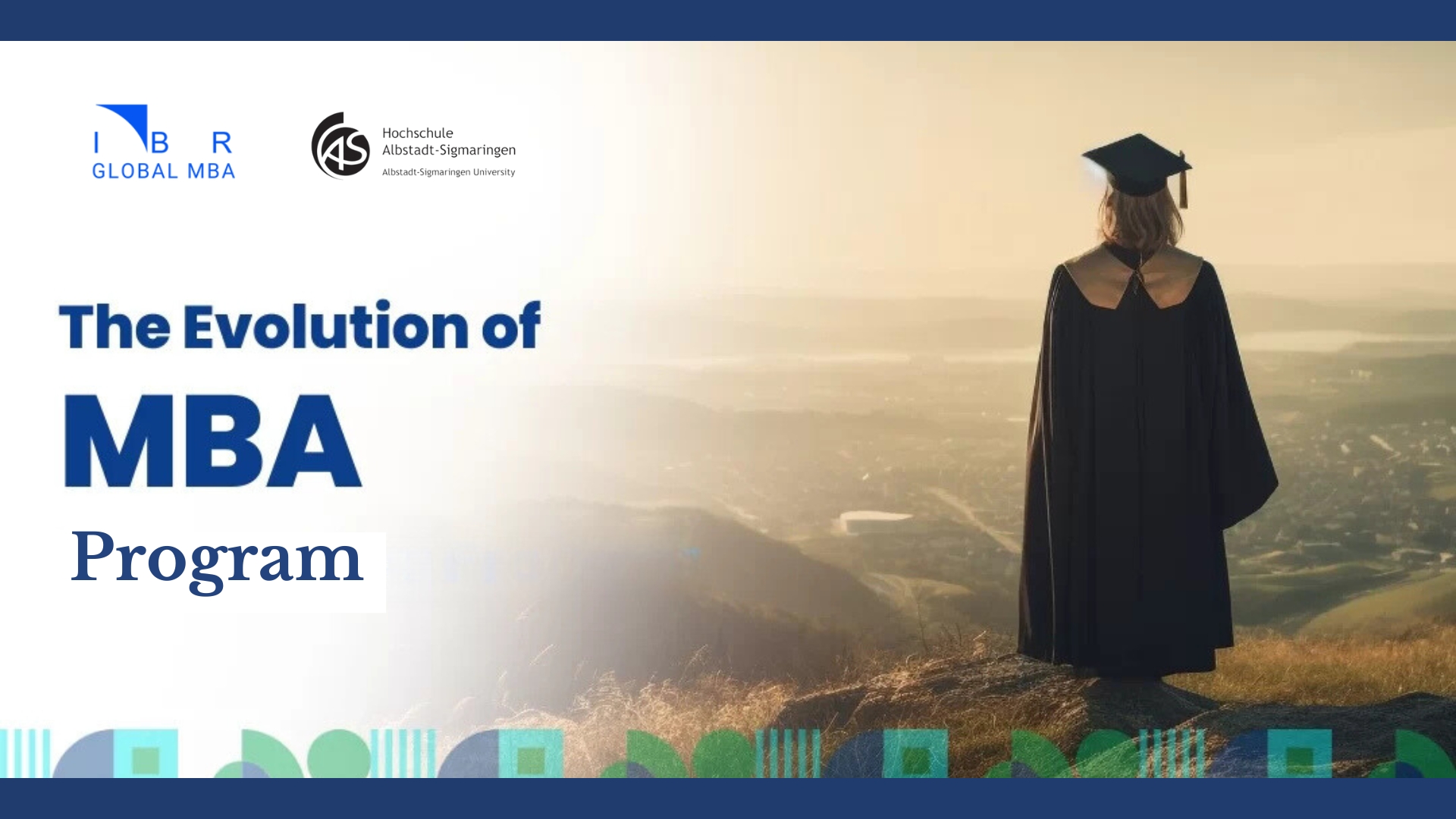 THE EVOLUTION OF THE MBA PROGRAM - AGBM Education Consultants - You Can ...